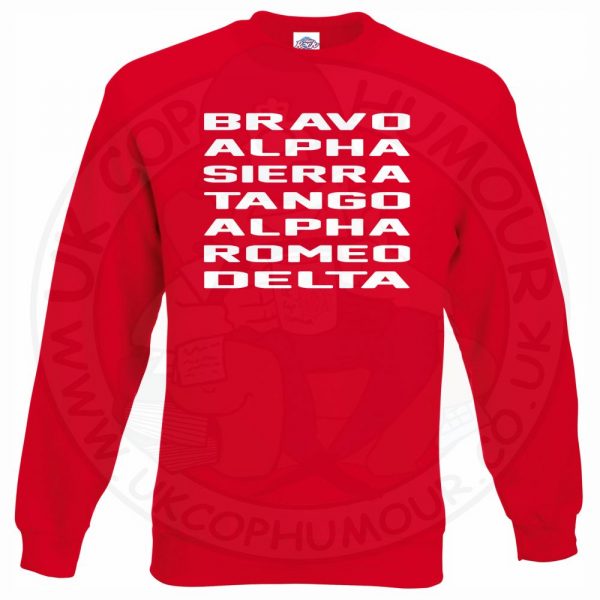 Bravo Alpha Sierra Tango Alpha Romeo Delta Sweatshirt | UK Cop Humour